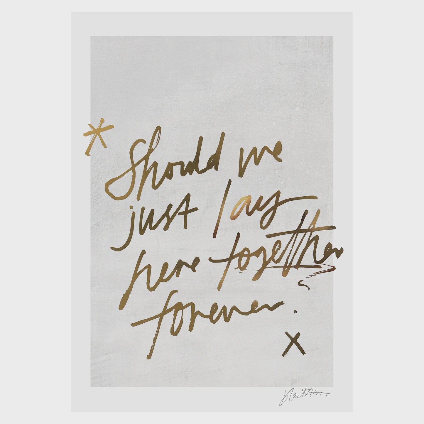 Lay Here Forever (Gold Foil) | Shop Online & In-Store – Home Basics ...